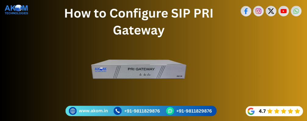 How to Configure SIP PRI Gateway: Complete Guide